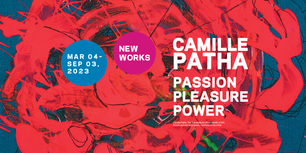 "Camille Patha: Passion Pleasure Power" - Tacoma Art Museum